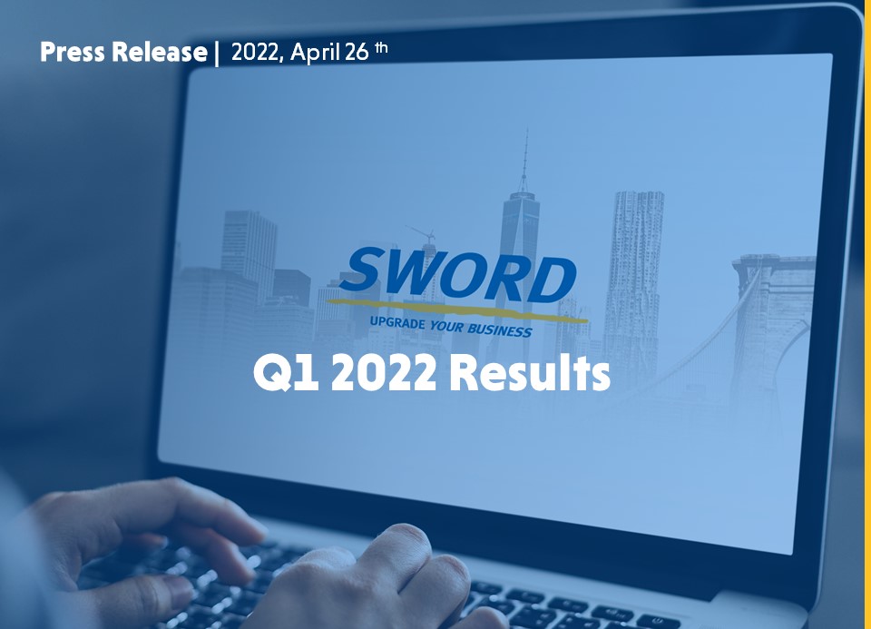 Financial Announcement | Q1 2022 Results - Sword Group