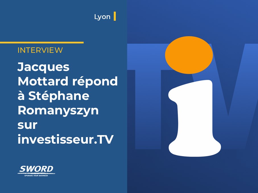Interview | Jacques Mottard dans l’émission Investisseur TV - Sword Group